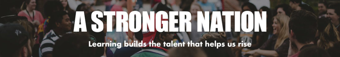 A Stronger Nation: Learning Beyond High School Builds American Talent