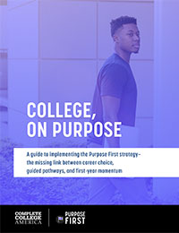 A guide to implementing a "purpose-first" college to career pathway
